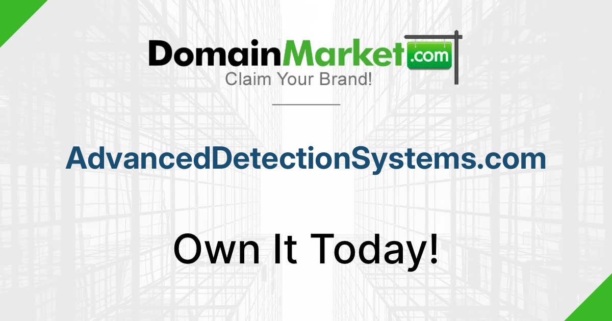AdvancedDetectionSystems.com - Technology Domains for Sale - Buy ...