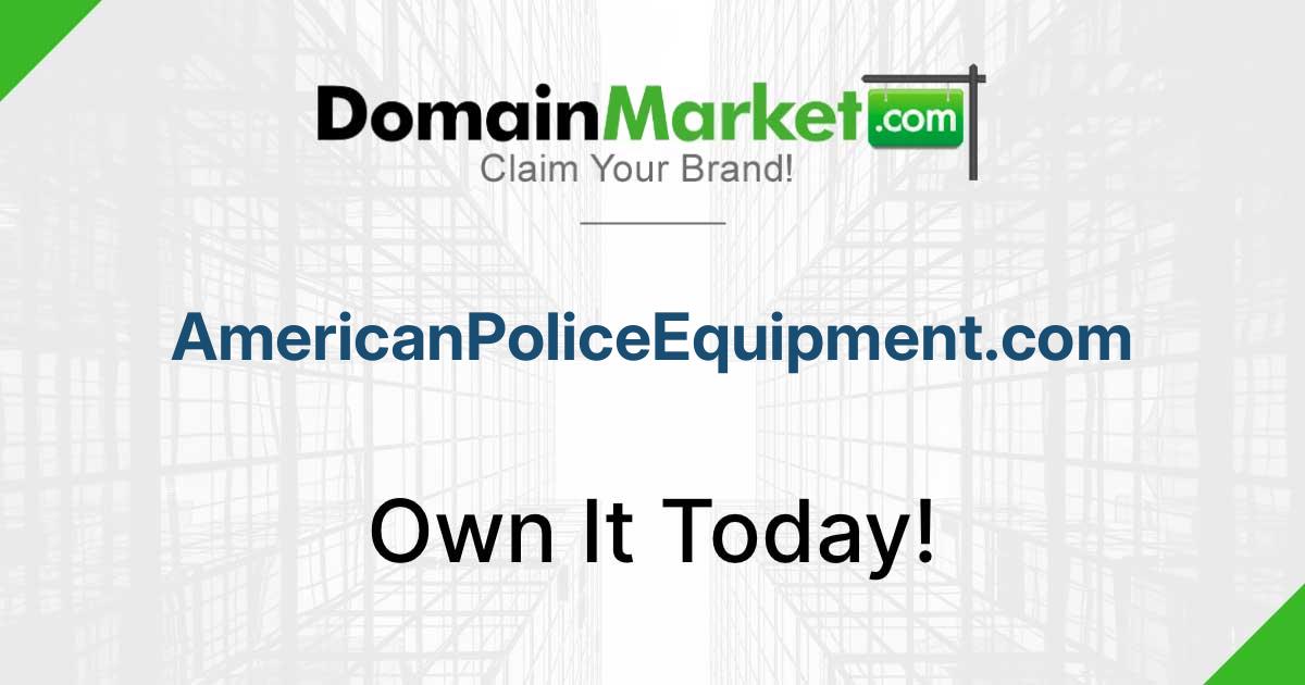 AmericanPoliceEquipment.com - Legal Domains for Sale - Buy Premium Law ...