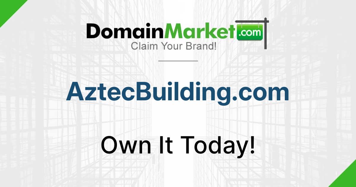 AztecBuilding.com - Construction Domains for Sale - Buy Premium ...
