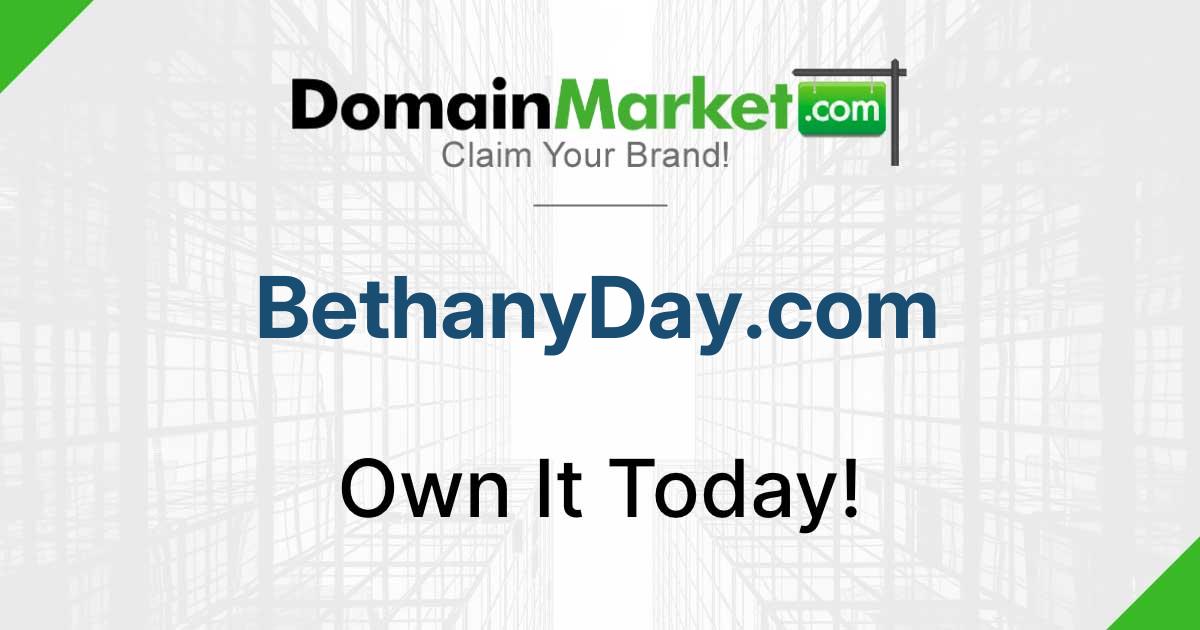 BethanyDay.com - Premium Domain for Sale. Call 888-694-6735.