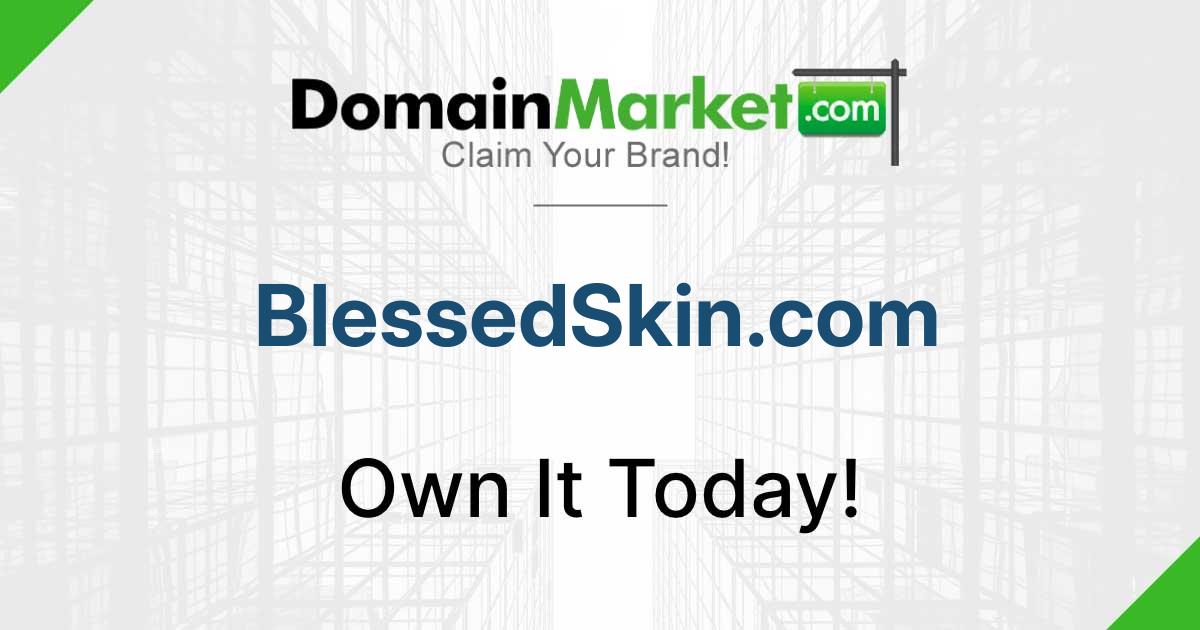 BlessedSkin.com - Beauty Domains for Sale - Buy Premium Cosmetics ...