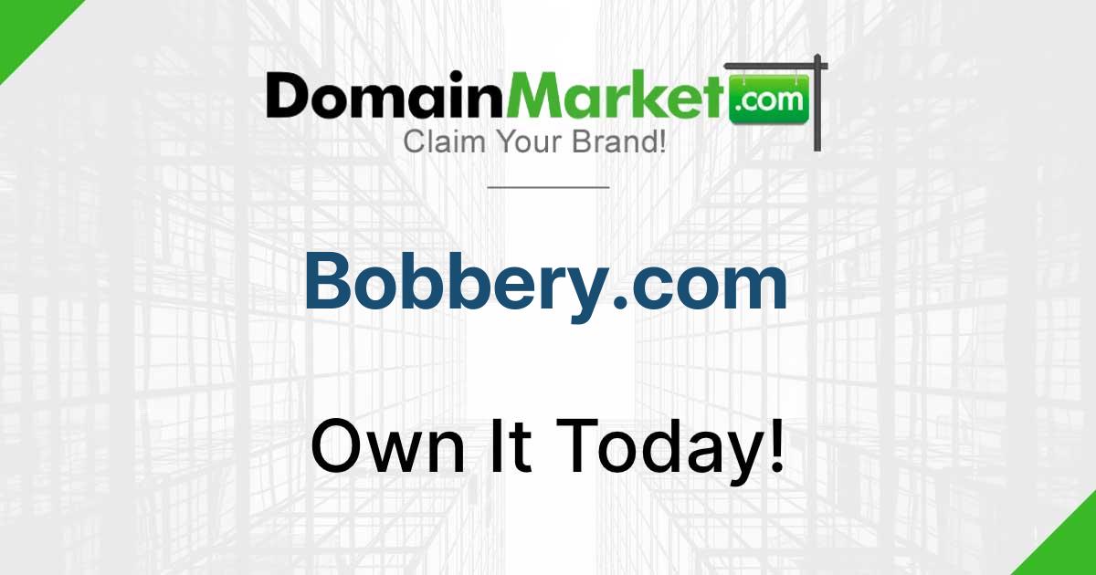 Bobbery.com - General Domains for Sale - Buy Premium Multi-Purpose ...
