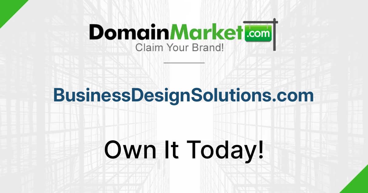 BusinessDesignSolutions.com - Business Domains for Sale - Buy Premium ...