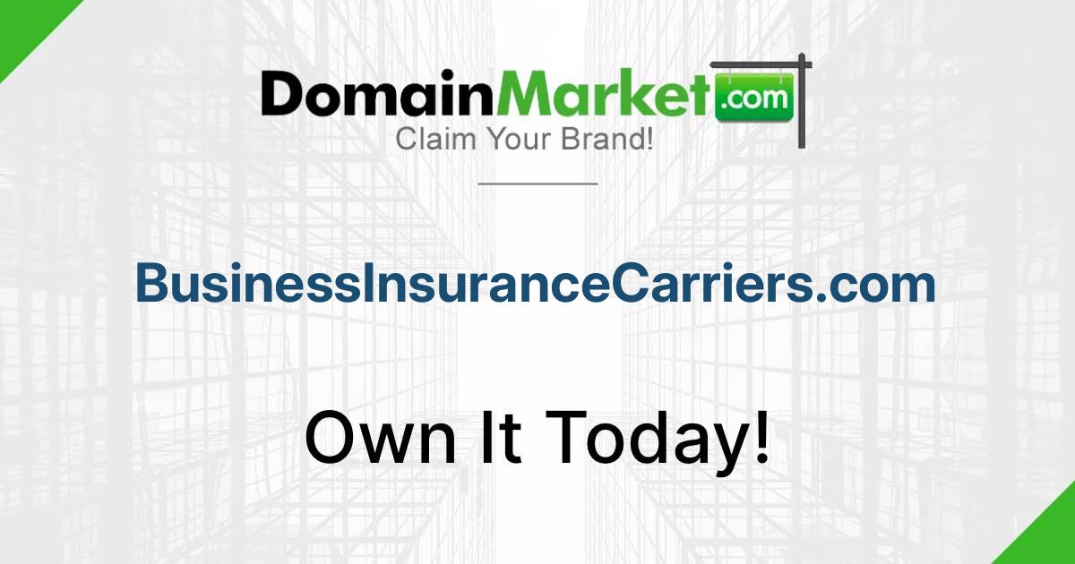 BusinessInsuranceCarriers.com - Insurance Domains for Sale - Buy ...