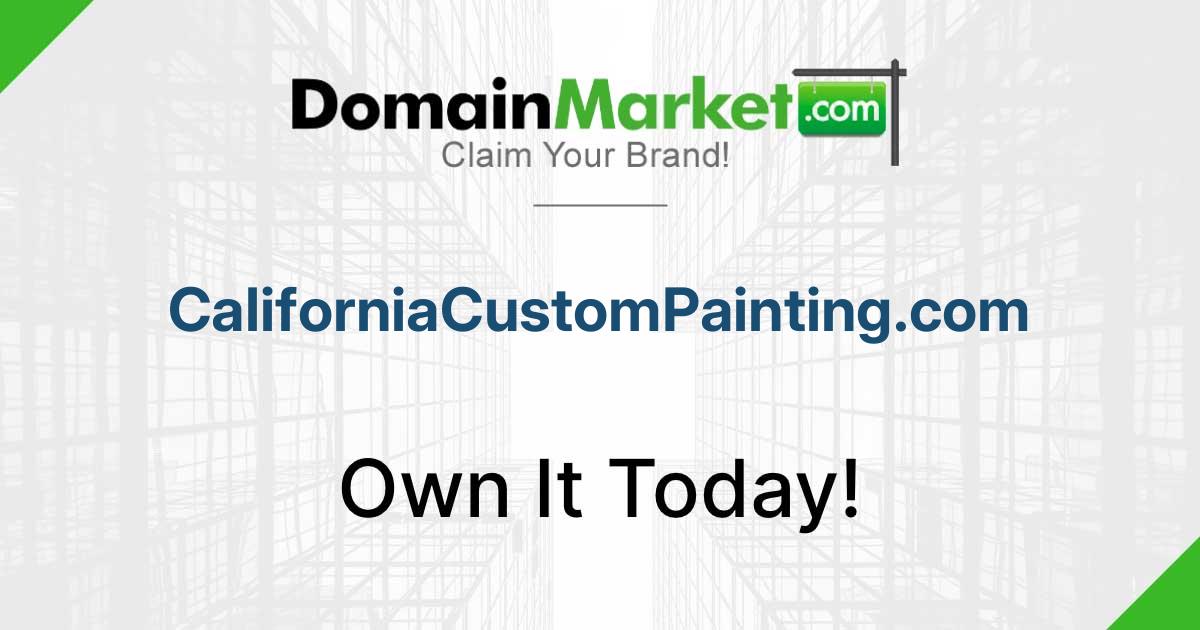CaliforniaCustomPainting.com - Service Domains for Sale - Buy Premium ...