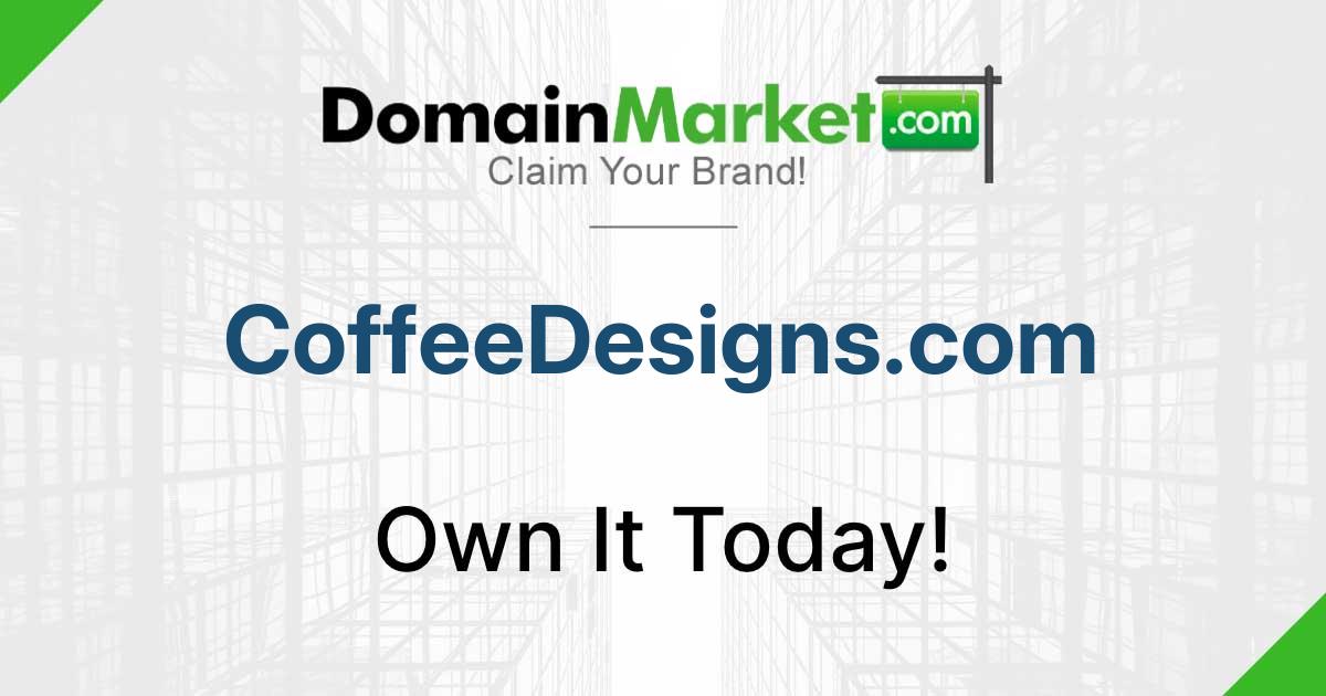 CoffeeDesigns.com - Food & Beverage Domains for Sale - Buy Premium ...