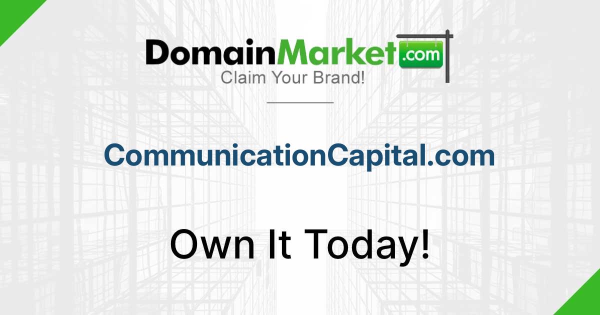 CommunicationCapital.com - Business Domains for Sale - Buy Premium ...