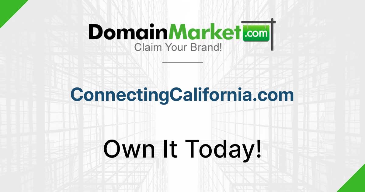 ConnectingCalifornia.com - Regional Domains for Sale - Buy Premium ...