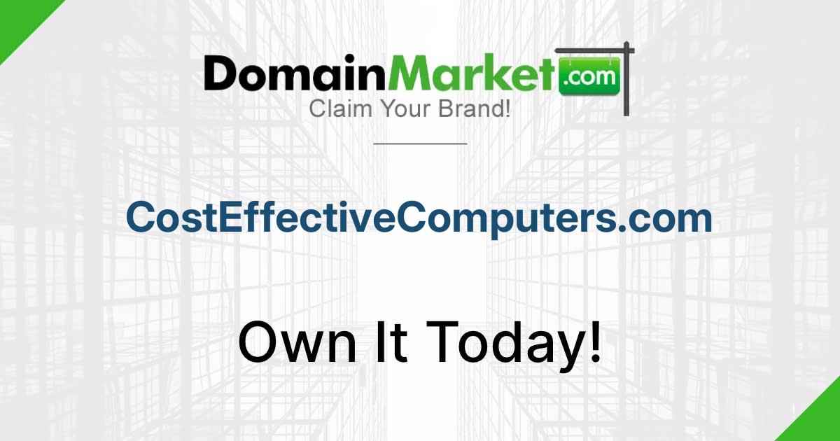 CostEffectiveComputers.com - Technology Domains for Sale - Buy Premium ...