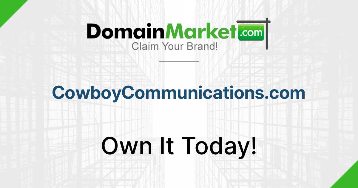 CowboyCommunications.com - Communication Domains for Sale - Buy Premium ...