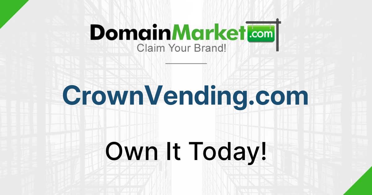CrownVending.com - Business Domains for Sale - Buy Premium Corporate Domain Names | DomainMarket ...