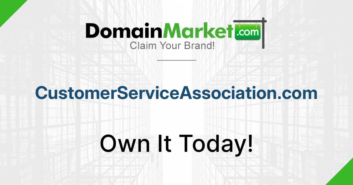 CustomerServiceAssociation.com - Business Domains for Sale - Buy ...