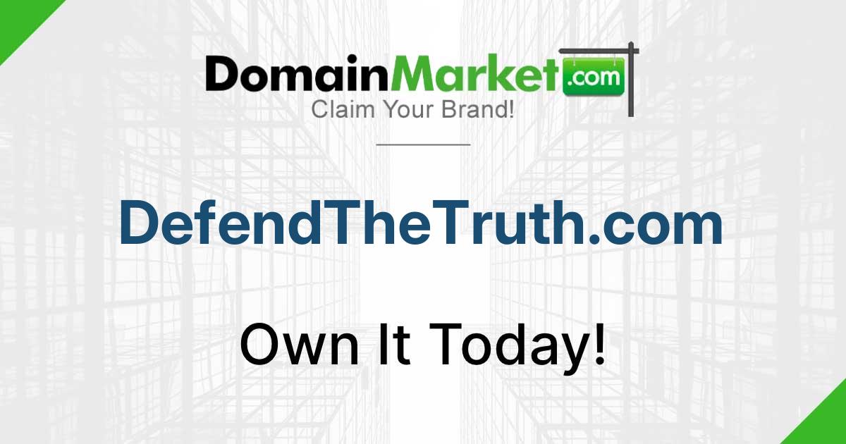 DefendTheTruth.com - Media Domains for Sale - Buy Premium Entertainment ...
