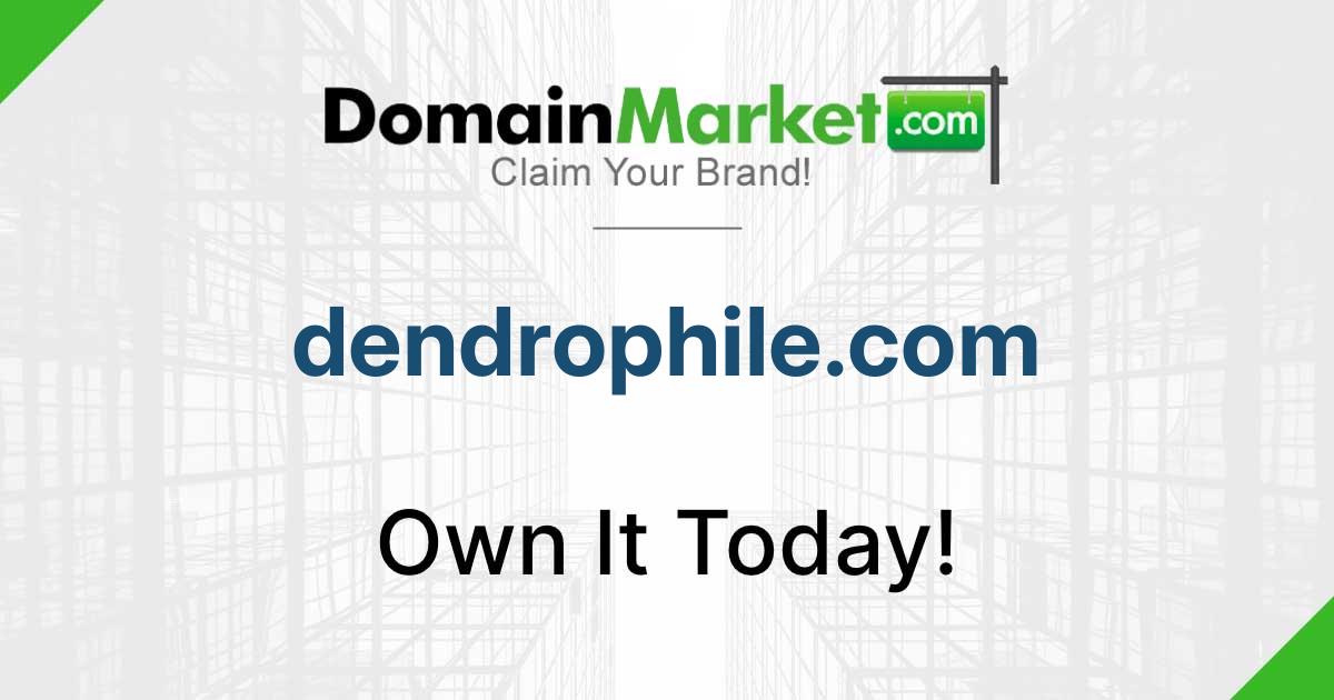 dendrophile.com - Nature Domains for Sale - Buy Premium Environmental ...