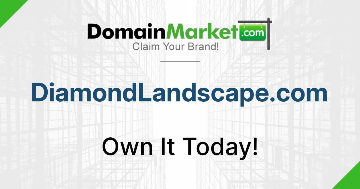DiamondLandscape.com - Landscaping Domains for Sale - Buy Premium ...