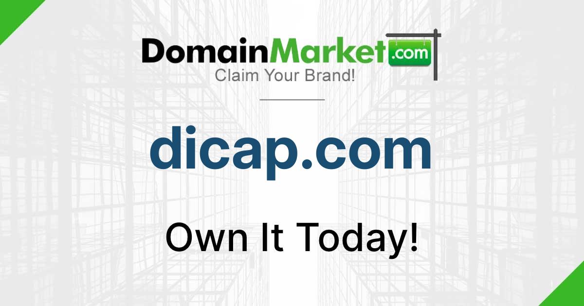 dicap.com - Brand Domains for Sale - Buy Premium Business Domain Names ...