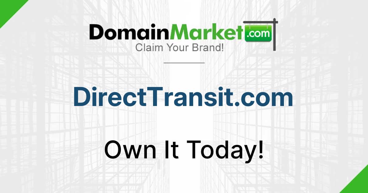 DirectTransit.com - Transportation Domains for Sale - Buy Premium ...