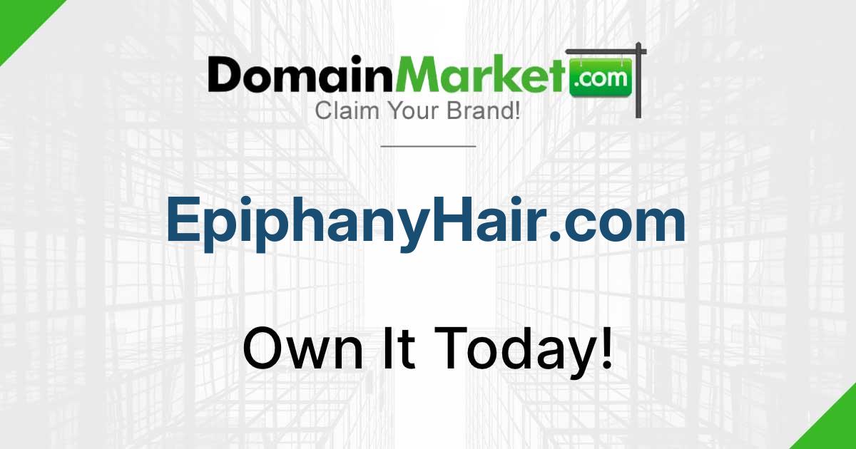 EpiphanyHair.com - Beauty Domains for Sale - Buy Premium Cosmetics ...