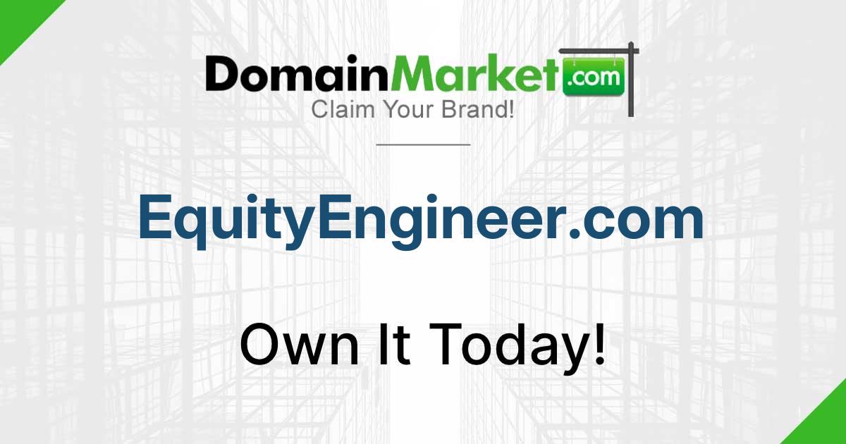 EquityEngineer.com - Finance Domains for Sale - Buy Premium Banking ...