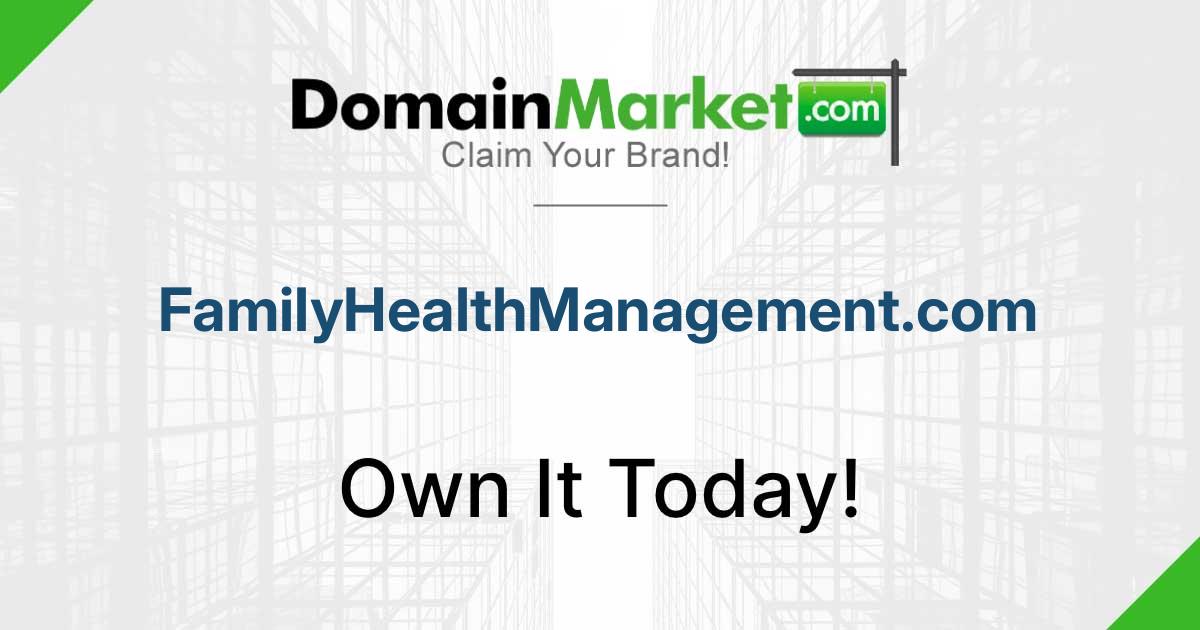 FamilyHealthManagement.com - Health Domains for Sale - Buy Premium ...