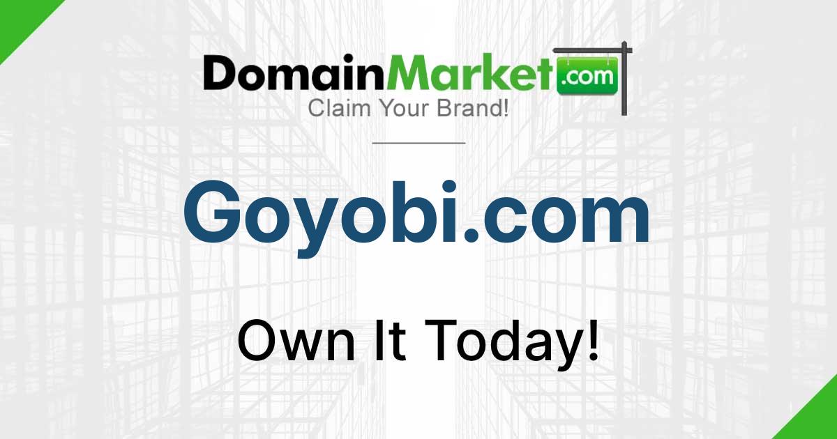 Goyobi.com - Business Domains for Sale - Buy Premium Corporate Domain ...