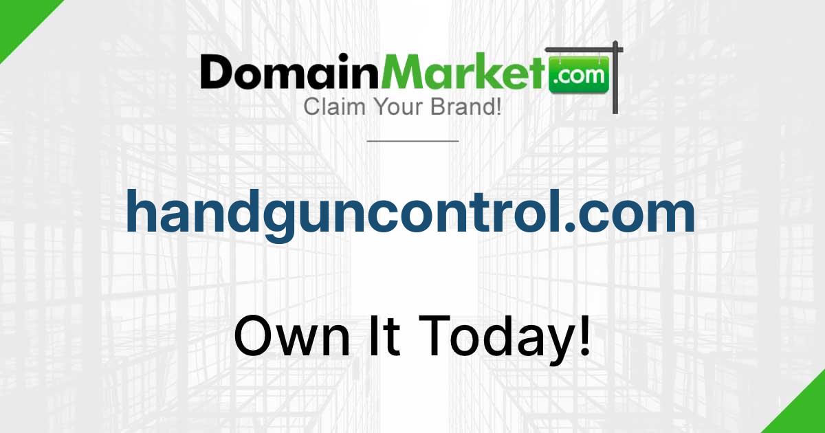 handguncontrol.com - Politics Domains for Sale - Buy Premium Government ...