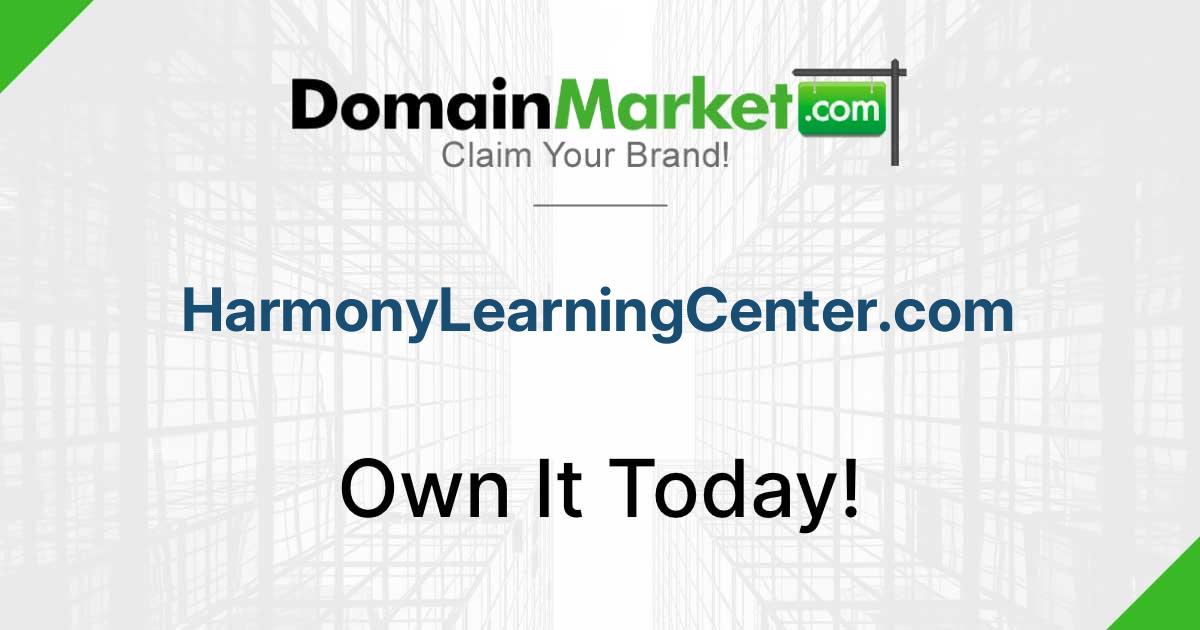 HarmonyLearningCenter.com - Education Domains for Sale - Buy Premium ...