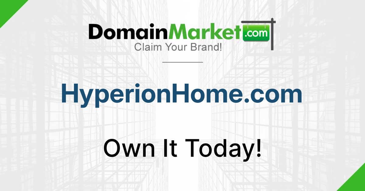 HyperionHome.com - Home Domains for Sale - Buy Premium Real Estate & Lifestyle Domain Names ...