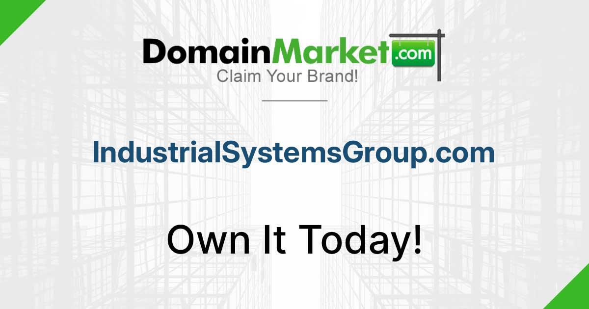 IndustrialSystemsGroup.com - Premium Domain for Sale. Call 888-694-6735.
