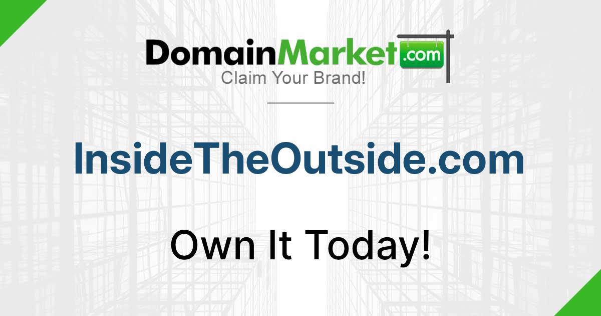 InsideTheOutside.com - Lifestyle Domains for Sale - Buy Premium Living ...