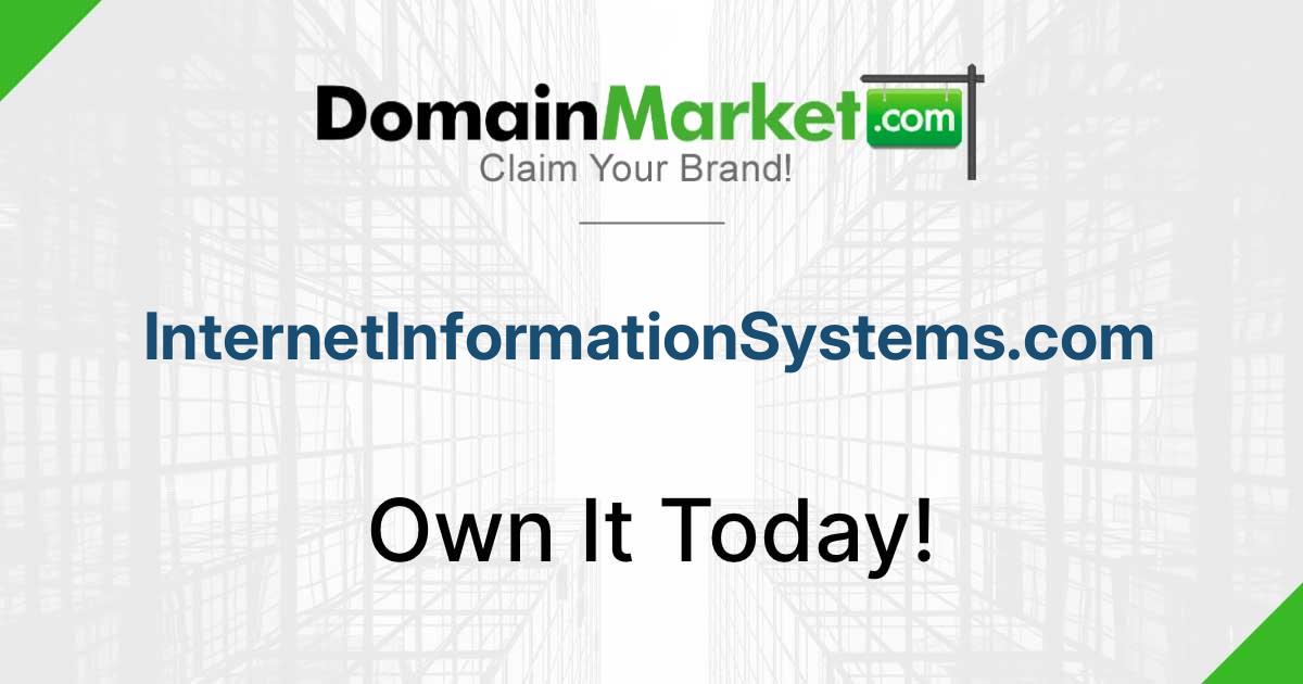 InternetInformationSystems.com - Technology Domains for Sale - Buy ...