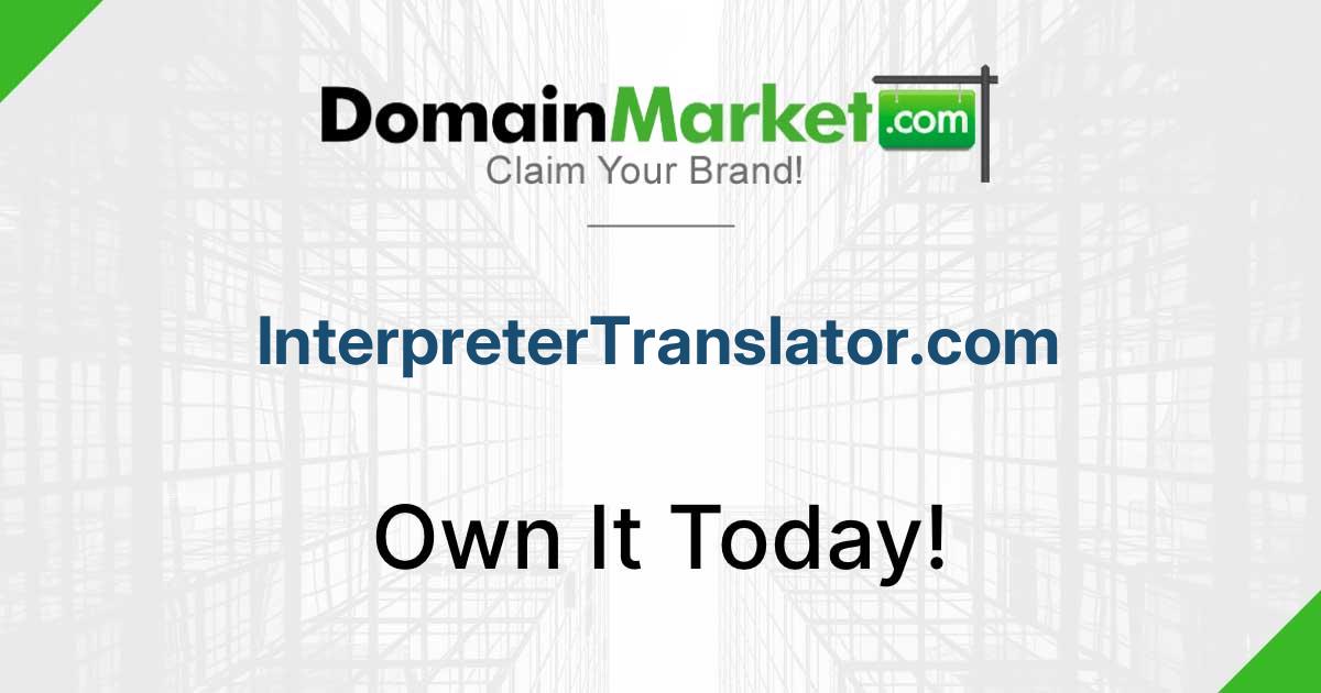 InterpreterTranslator.com - Service Domains for Sale - Buy Premium ...