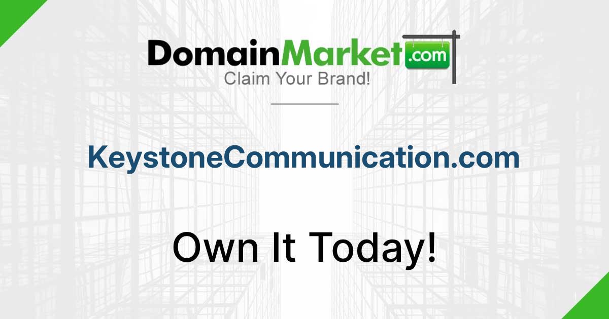 KeystoneCommunication.com - Communication Domains for Sale - Buy ...