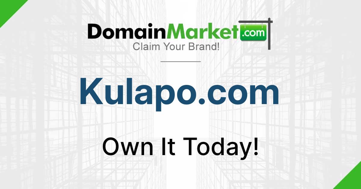 Kulapo.com - Business Domains for Sale - Buy Premium Corporate Domain ...