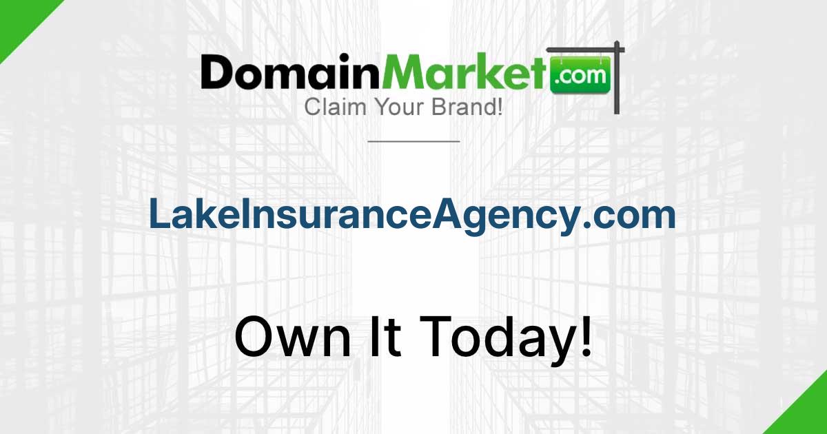 LakeInsuranceAgency.com - Insurance Domains for Sale - Buy Premium ...
