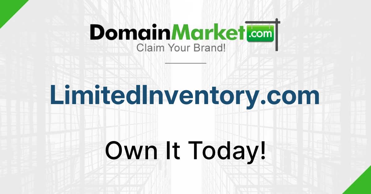 LimitedInventory.com - Business Domains for Sale - Buy Premium ...