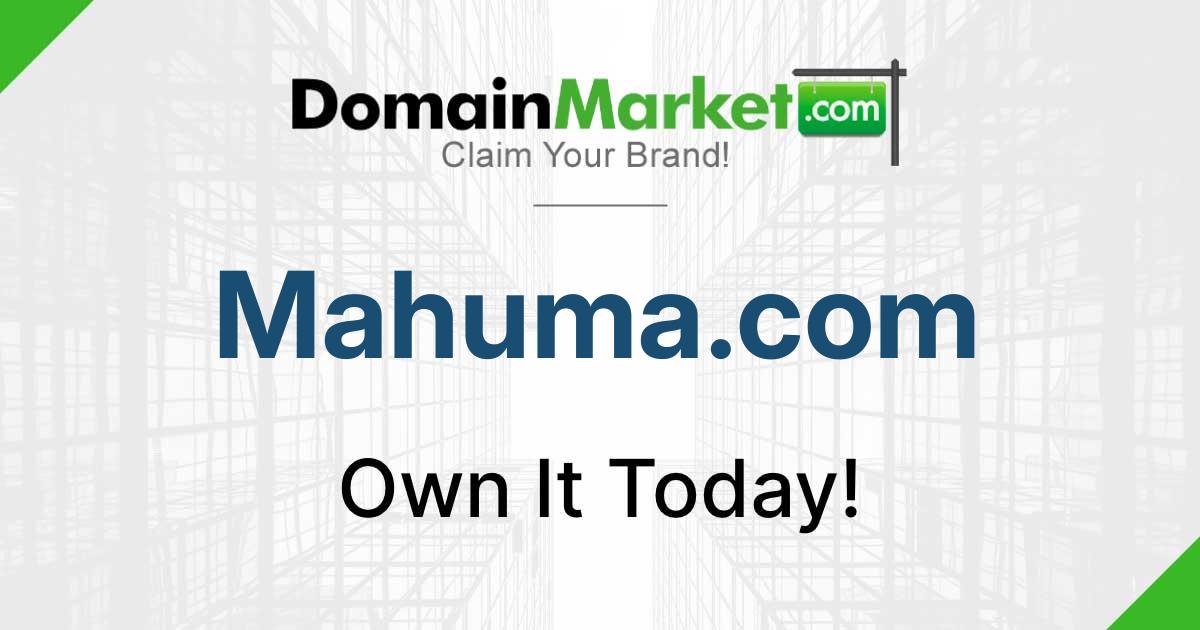 Mahuma.com - General Domains for Sale - Buy Premium Multi-Purpose ...