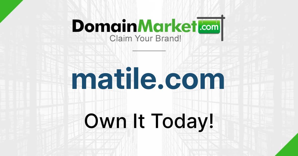 Matile.com - Materials Domain for Sale