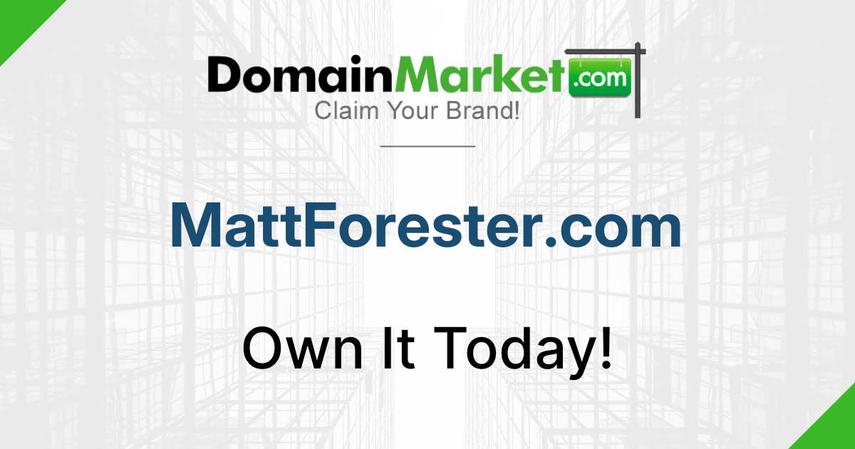 MattForester.com - Personal Domains for Sale - Buy Premium Individual ...