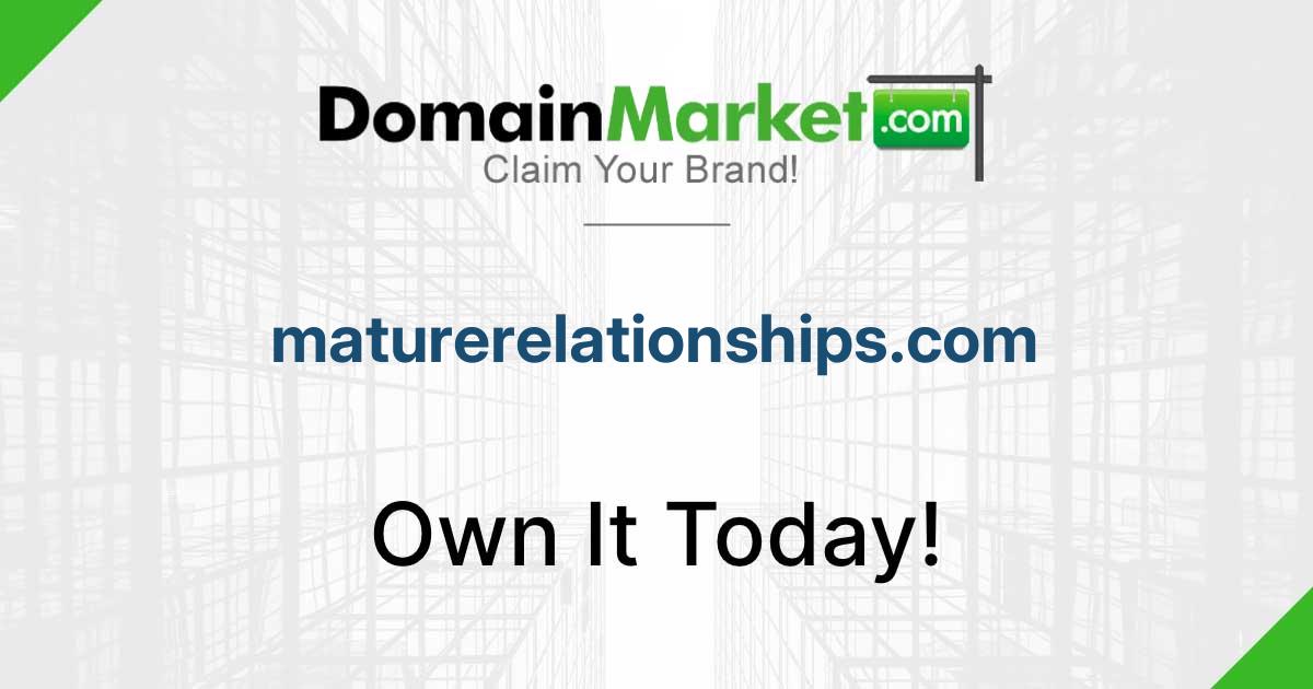 maturerelationships.com - Dating Domains for Sale - Buy Premium Relationship & Match-Making ...