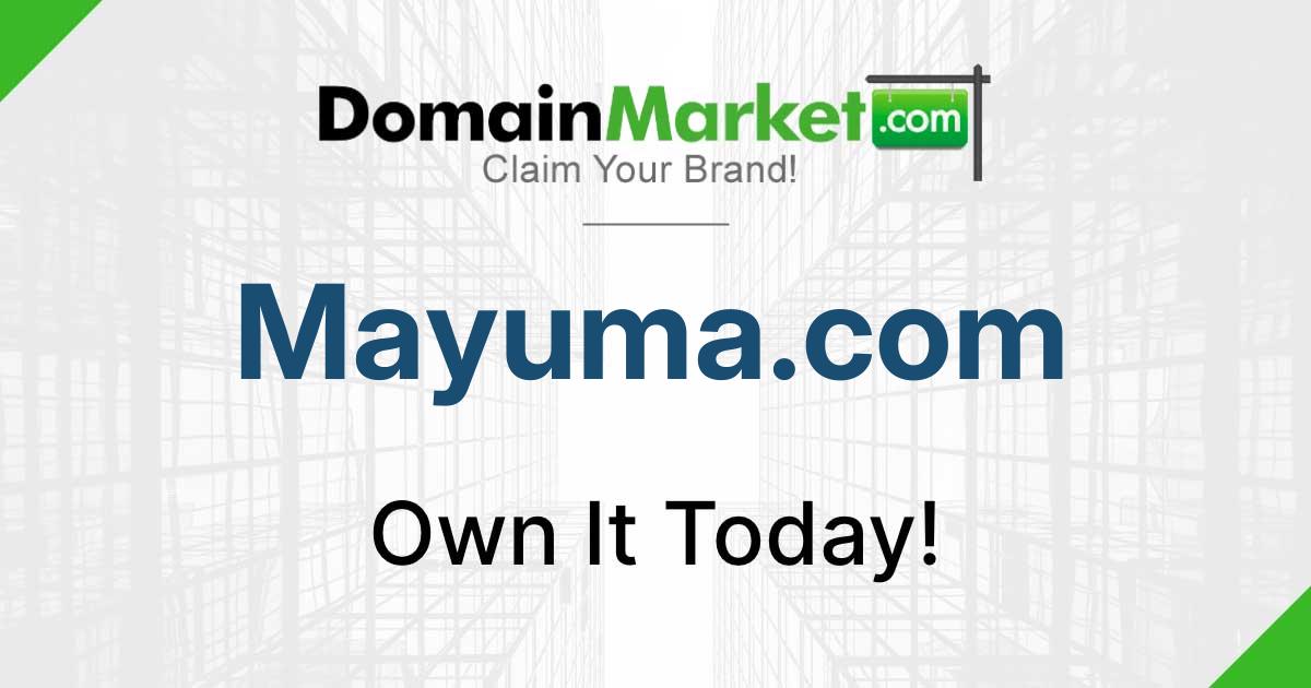 Mayuma.com - General Domains for Sale - Buy Premium Multi-Purpose ...