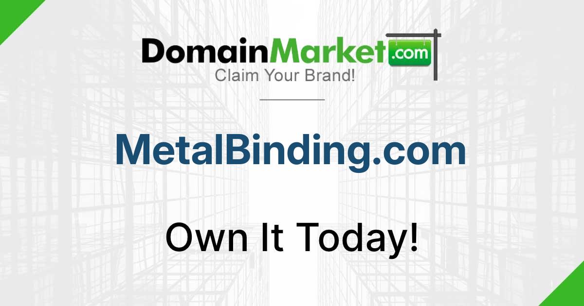 MetalBinding.com - Manufacturing Domains for Sale - Buy Premium ...