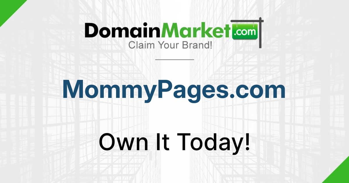 MommyPages.com - Parenting Domains for Sale - Buy Premium Family ...