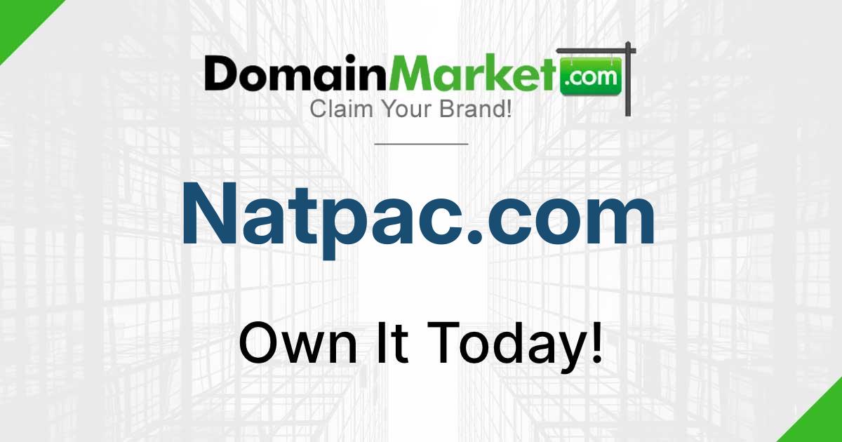 Natpac.com - Brand Domains for Sale - Buy Premium Business Domain Names | DomainMarket.com ...
