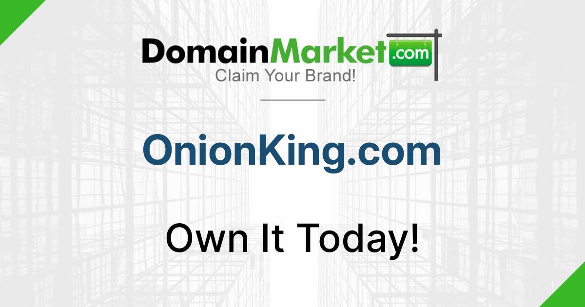 OnionKing.com - Premium Domain for Sale. Call 888-694-6735.