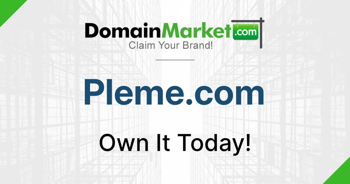 Pleme.com - Miscellaneous Domains for Sale - Buy Premium Diverse Domain ...