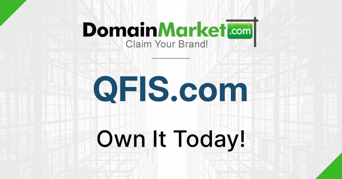 QFIS.com - Business Domains for Sale - Buy Premium Corporate Domain ...