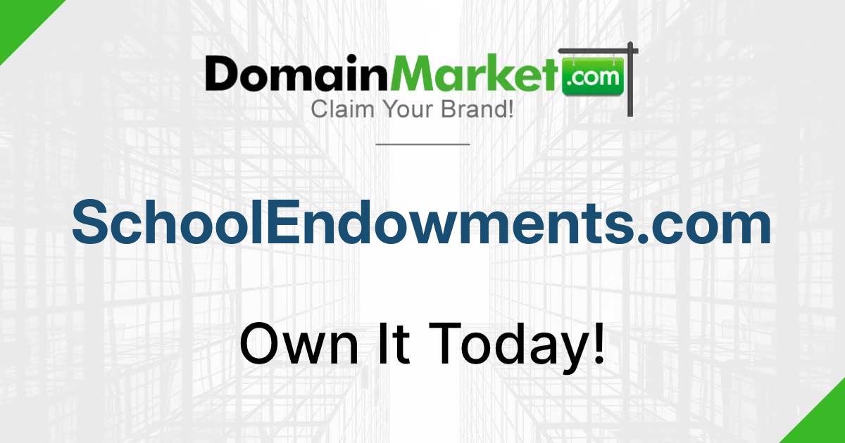 SchoolEndowments.com - Education Domains for Sale - Buy Premium ...