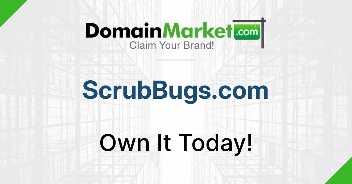 ScrubBugs.com - Service Domains for Sale - Buy Premium Business ...