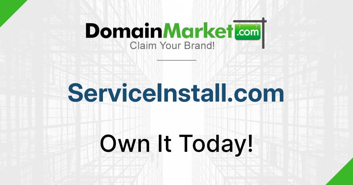 ServiceInstall.com - Service Domains for Sale - Buy Premium Business ...